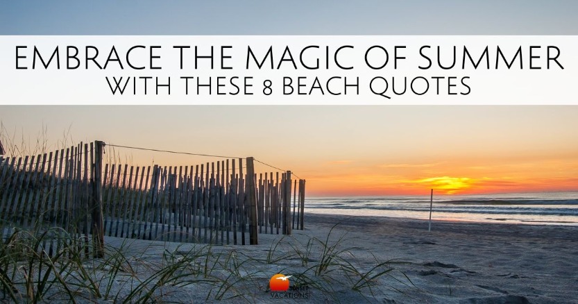 Embrace The Magic Of Summer With These 8 Beach Quotes